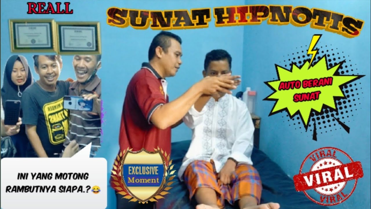 Viral sunat hipnotis lucu | remaja 16 tahun takut sunat setelah ketemu ...