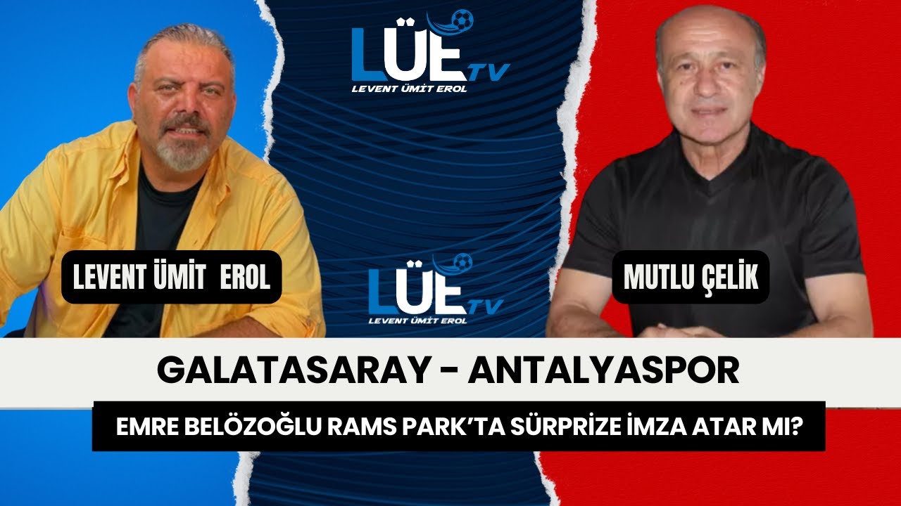 GALATASARAY - ANTALYASPOR | EMRE BELÖZOĞLU RAMS PARK’TA SÜRPRİZE İMZA ...