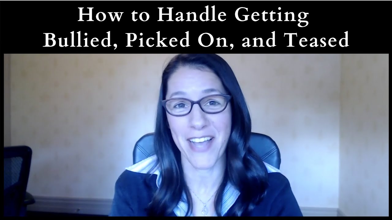 How to Handle Getting Bullied, Picked On, and Teased - YouTube
