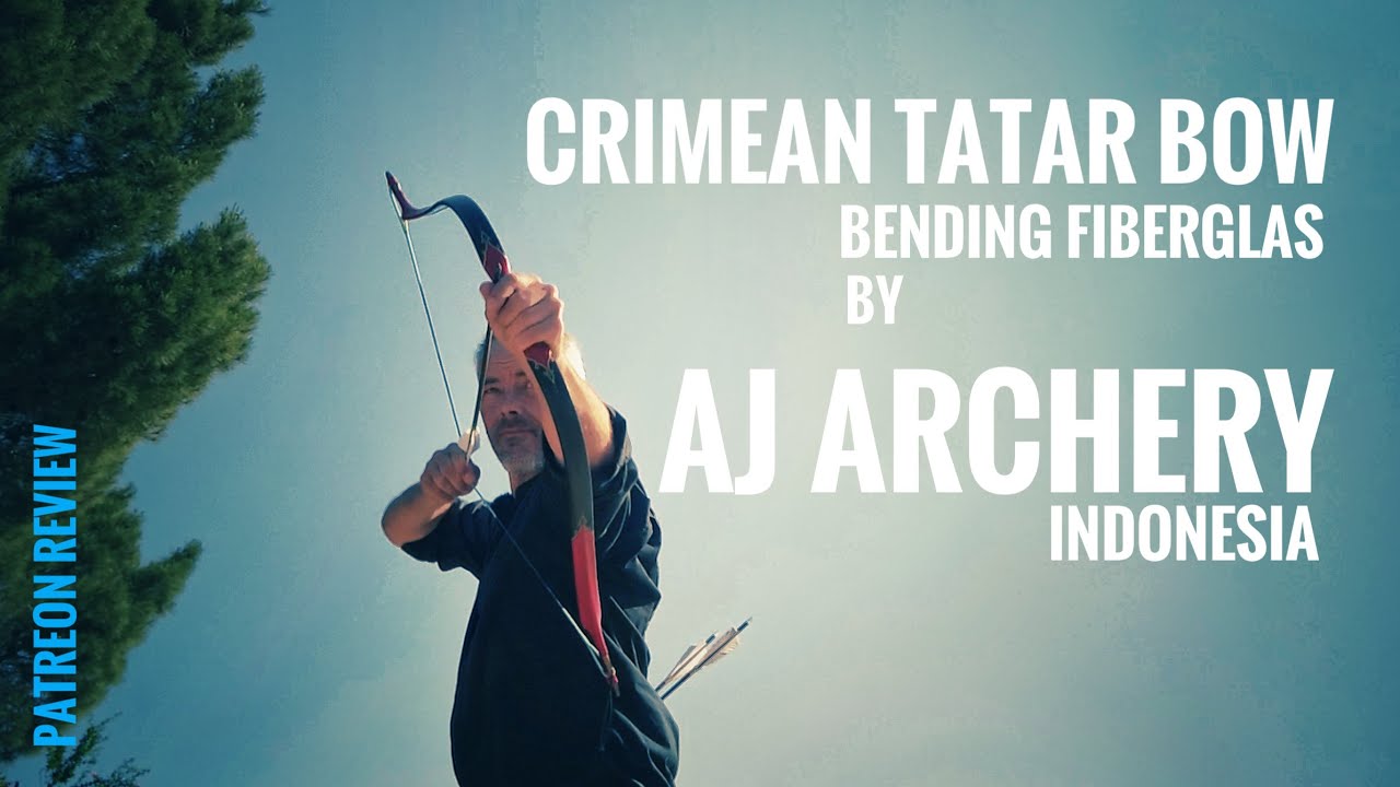 Crimean Tatar bending Fiberglass Bow by AJ Archery, Indonesia - Review ...
