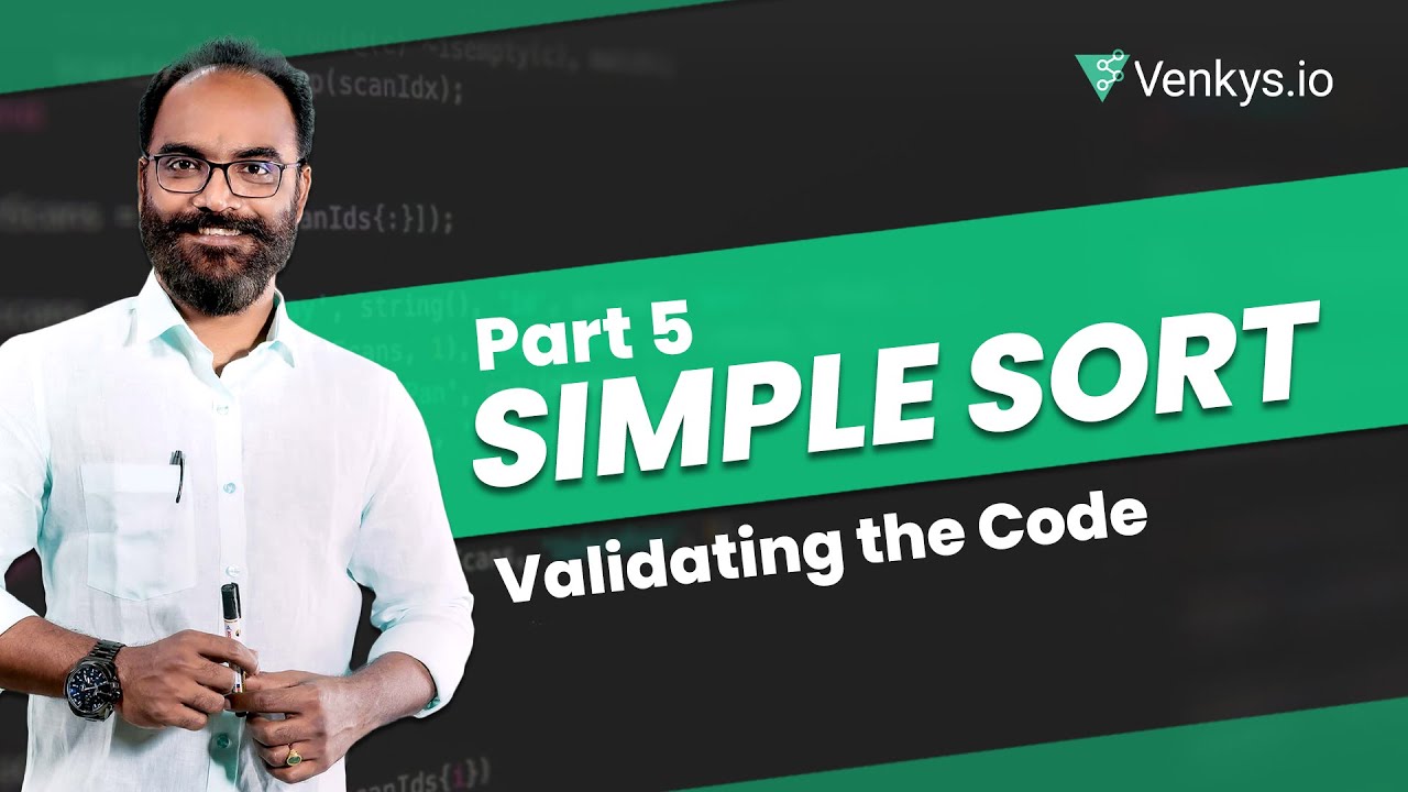 Simple Sort Validating the Code Part 5/5 - YouTube