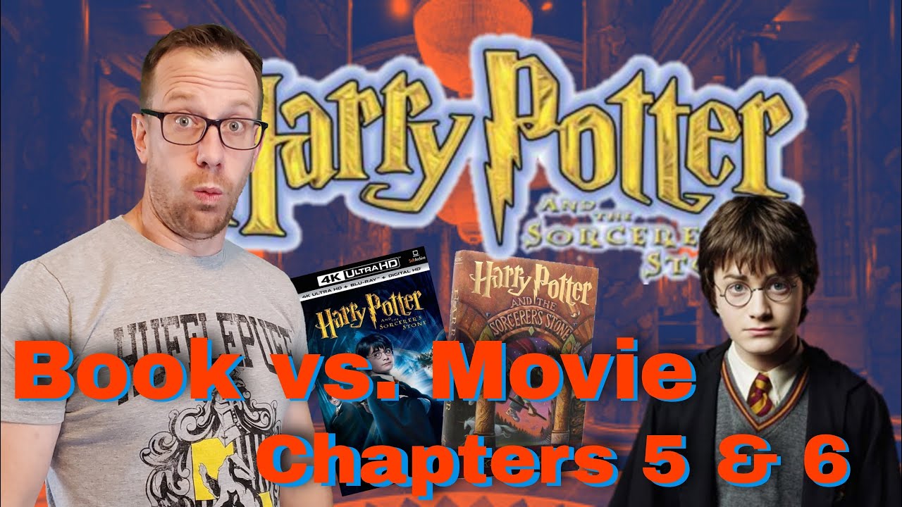 Book vs. Movie. Harry Potter and The Sorcerers Stone, Chapters 5 and 6 ...