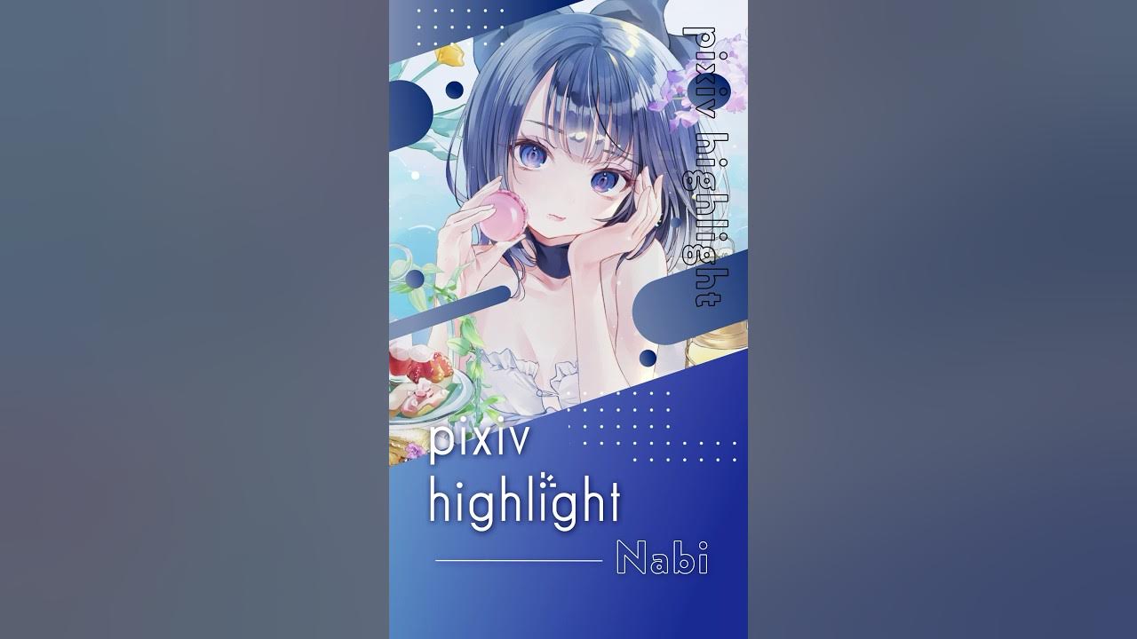 pixiv highlight - Nabi #shorts - YouTube