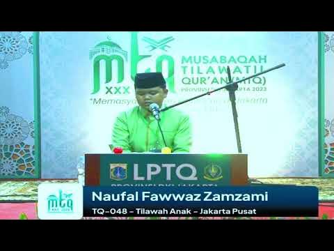 QORI NAUFAL FAWWAZ ZAMZAMI // TILAWAH ANAK-ANAK MTQ PROVINSI DKI JAKARTA // 2023 - YouTube