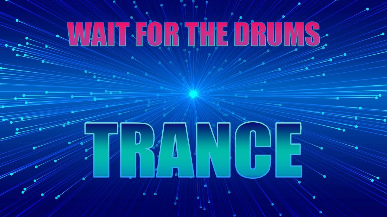Vion Konger & Lusso - Wait For The Drums TRANCE MUSIC - YouTube