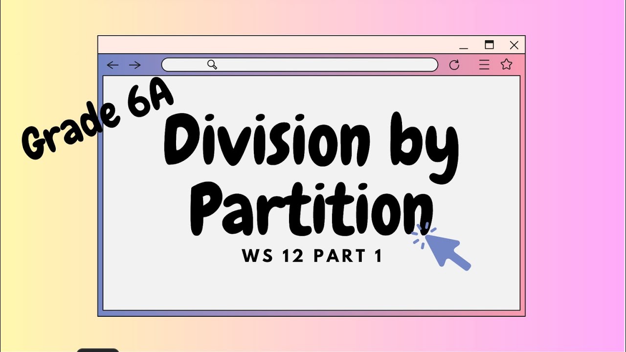 Math: Division by Partition: Singapore Math : Grade 6A - YouTube
