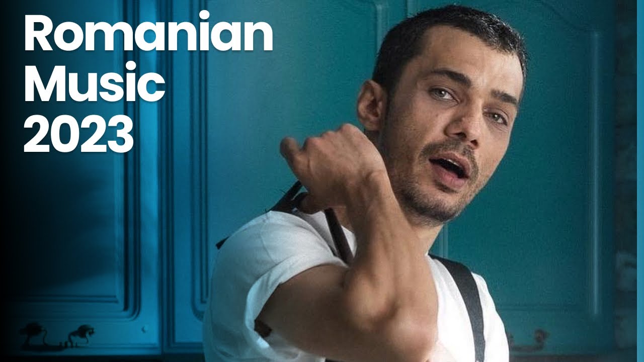 Pop Romanian Music 2023 🎤 Top Romanian Pop Hits 2023 🎤 Popular Romanian ...