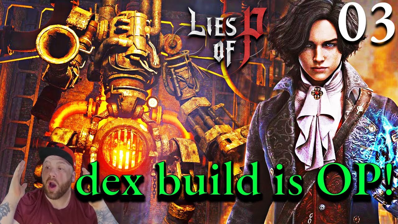 Insane Dex Build!! Trying Dex Build! | Lies of P - Part 3: King Flame ...
