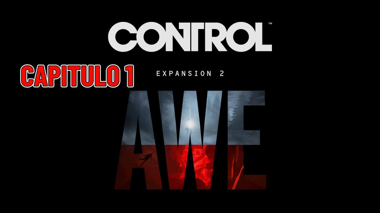 Control | DLC 2: AWE | Capítulo 1: ¿Control y Alan Wake viven en el ...