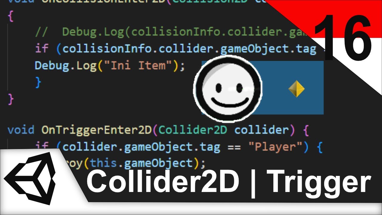 Unity 16 : Collider2D | Trigger | Membuat Item / Collectible - YouTube Unity 16 : Collider2D | Trigger | Membuat Item / Collectible - YouTube