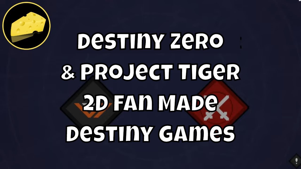Destiny Zero & Tiger 2D Fan Made Games Free Download - YouTube