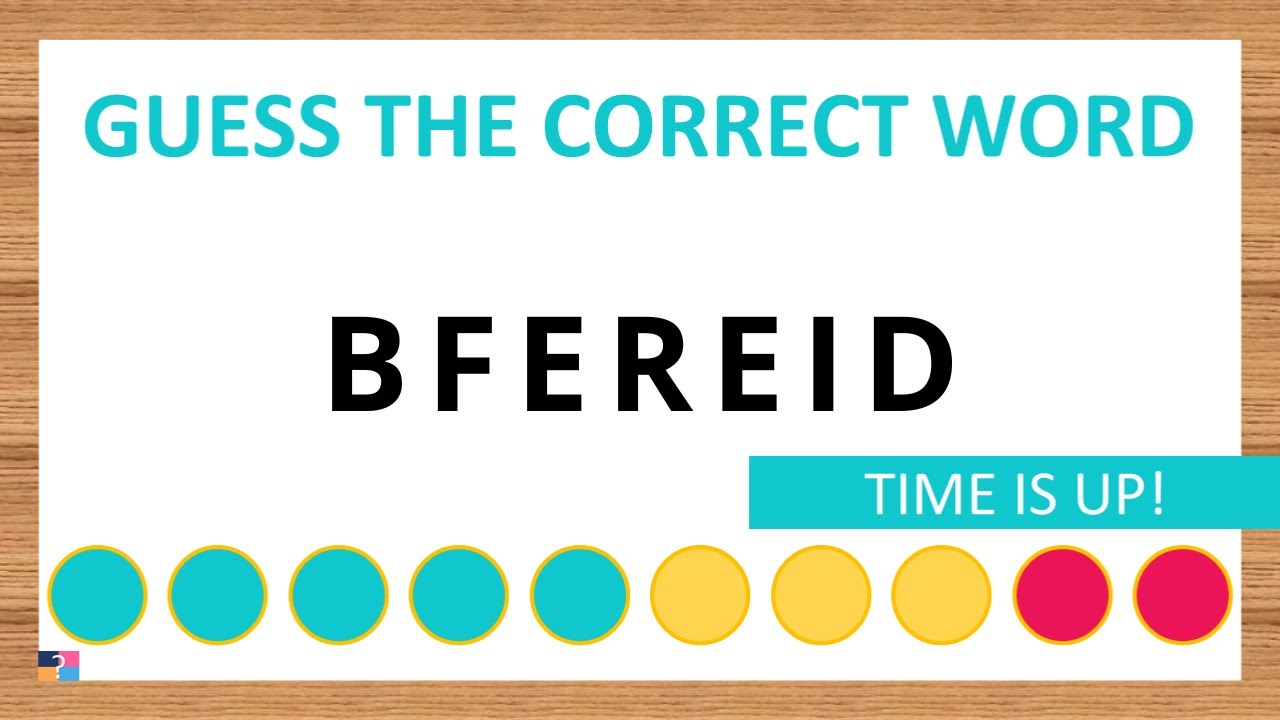 Guess the Correct Word! Unscramble in Record Time! 7 Letters | Agent ...