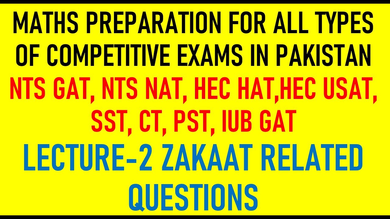 Maths For All Types Of Test Preparation In Pakistan Lecture 2 Zaakat maths-for-all-types-of-test-preparation-in-pakistan-lecture-2-zaakat