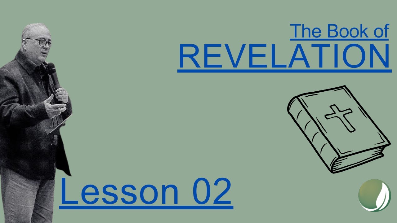 The Book of Revelation - Lesson 02 - YouTube
