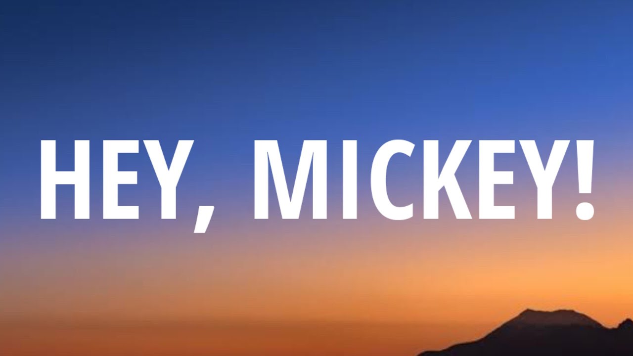 Baby Tate - Hey, Mickey! (Lyrics) "oh mickey you're so fine" [TikTok ...