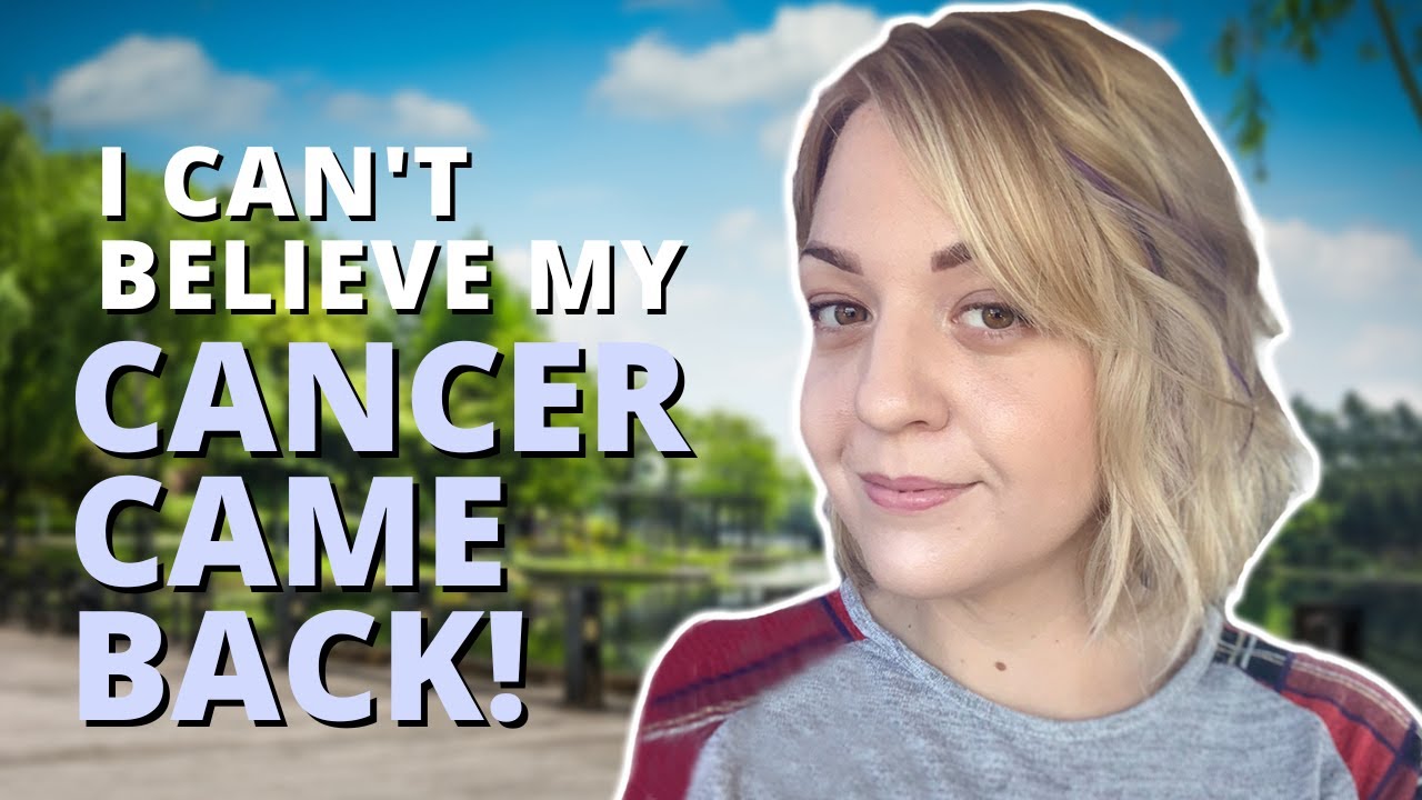 My Cancer Came BACK After 3 Months! Chelsey's Hodgkin Lymphoma Relapse ...