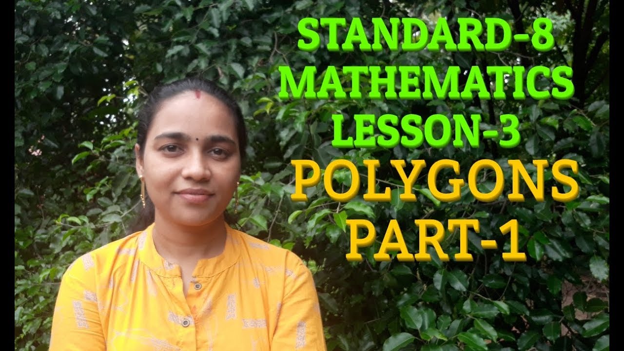 STANDARD 8 KERALA SYLLABUS MATHEMATICS LESSON 3 POLYGONS PART 1 YouTube standard-8-kerala-syllabus-mathematics-lesson-3-polygons-part-1-youtube