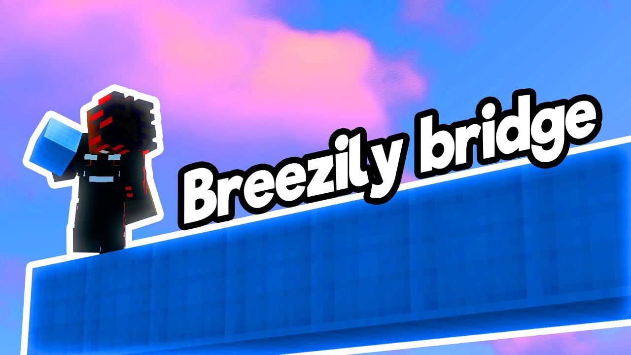 How to Breezily Bridge (TUTORIAL) - YouTube
