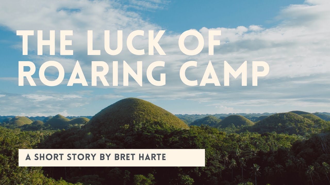 The Luck of Roaring Camp by Bret Harte: English Audiobook with Text on ...