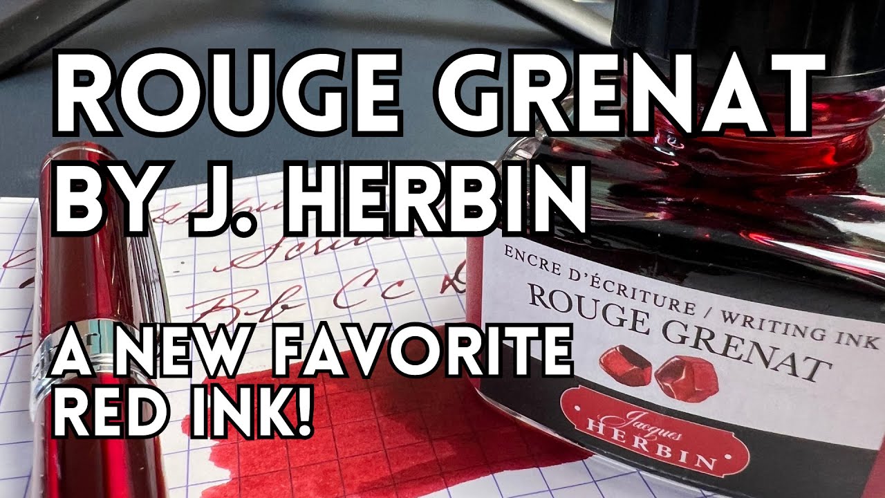 C'est Magnifique! A New Favorite Red Ink: J. Herbin Rouge Grenat | Ink ...