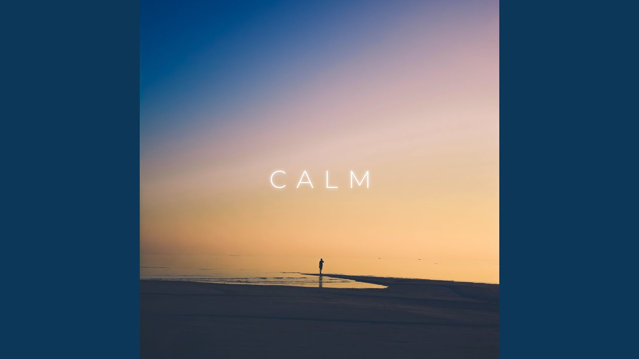 Calm - YouTube