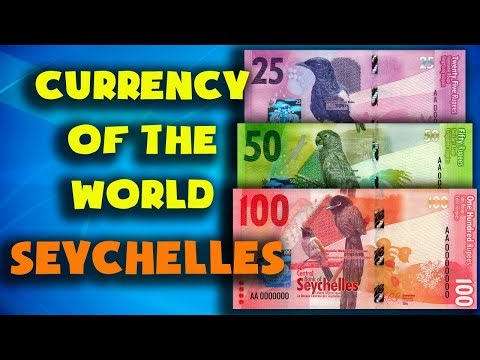 Currency of the world - Seychelles. Seychellois rupee. Exchange rates Seychelles