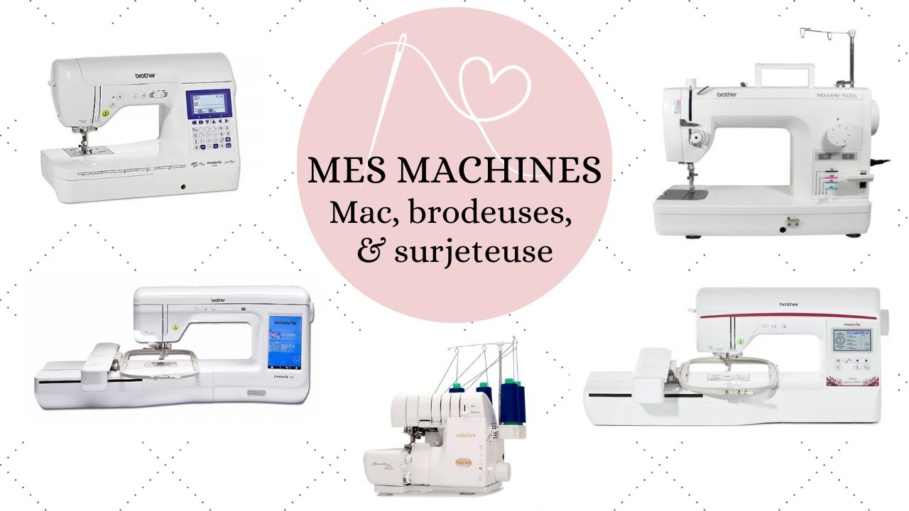 Machine à coudre, Brodeuses & Surjeteuse ! - YouTube