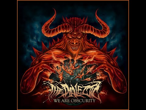 THE DIALECTIC - WE ARE OBSCURITY EP (2013) - FULL ALBUM - YouTube