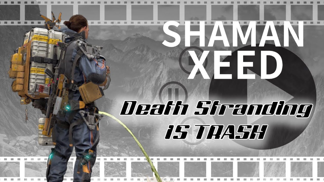 Death Stranding IS TRASH DON'T BUY INTO THE HYPE!!!! (Shin Shaman ...
