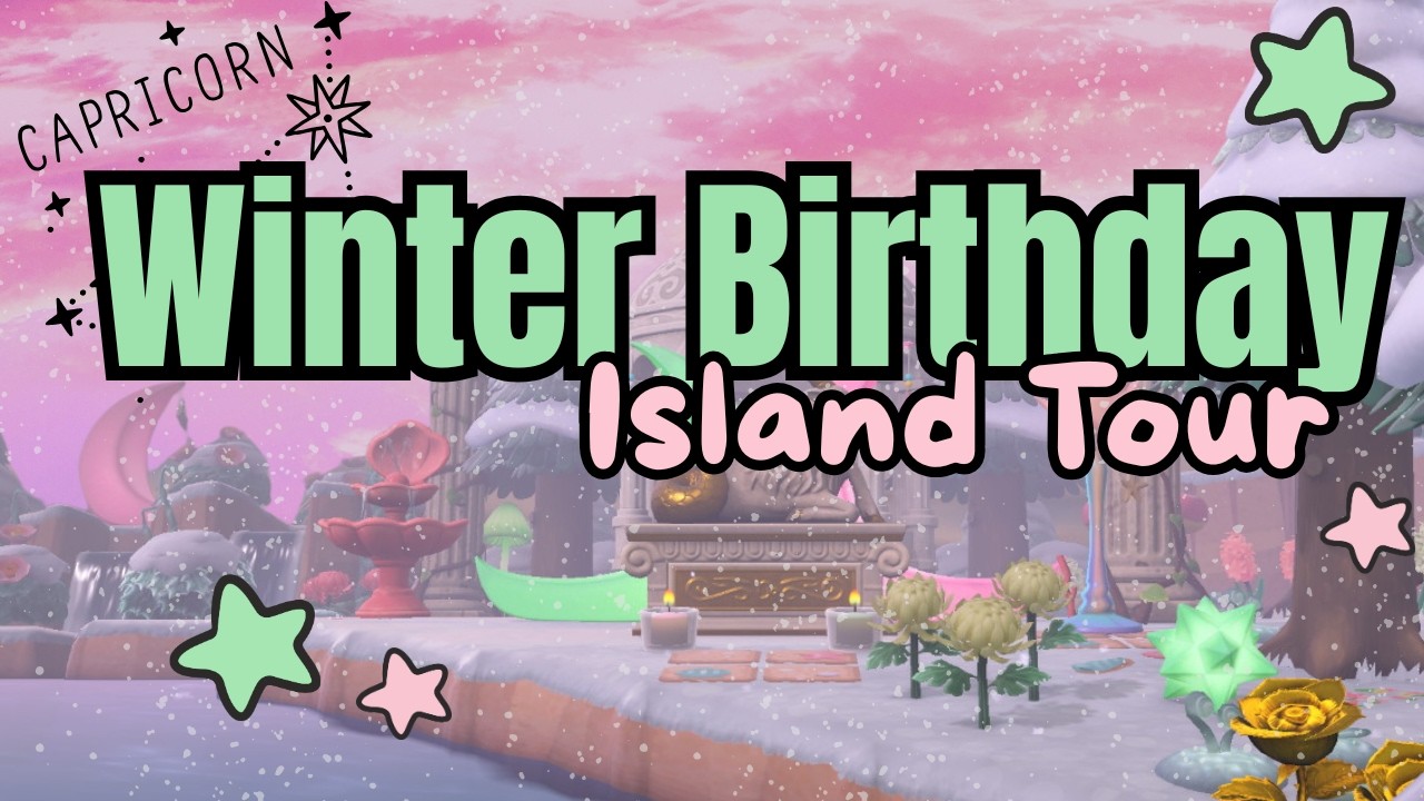 Whimsical January Birthday ANCH Island Tour - YouTube