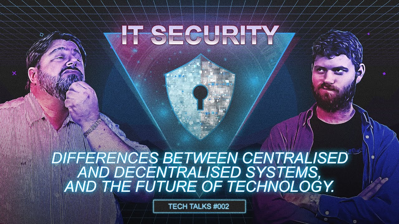 R&B Tech Talks - Episode 2 - IT Security in centralised and ...