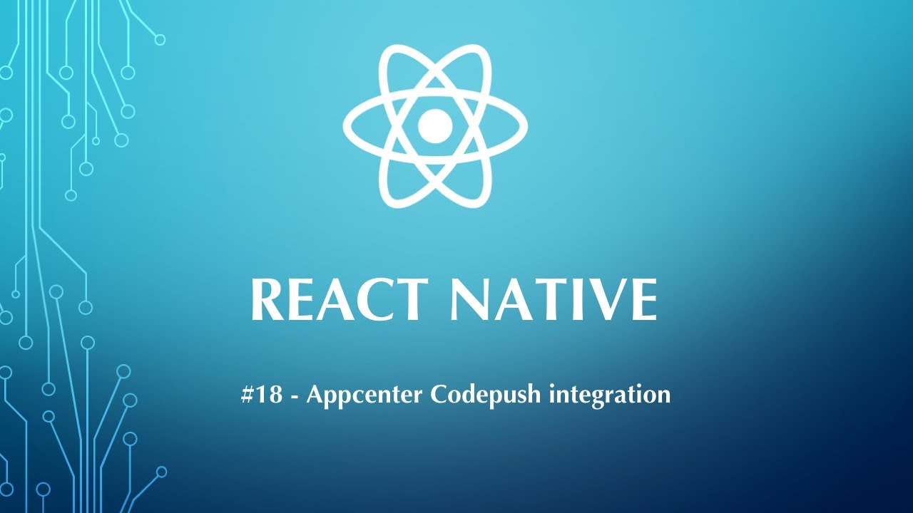 React Native Tutorial 18 Appcenter Codepush Integration Tek Hub Youtube