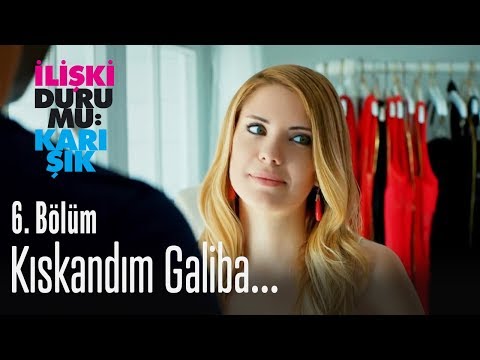 Kıskandım galiba... - İlişki Durumu Karışık 6. Bölüm