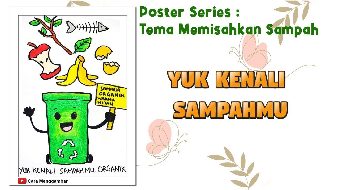 Cara Menggambar Poster Tema Peduli Lingkungan Memisahkan Sampah Organik