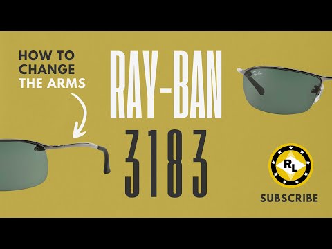 How to change the arms of Ray-Ban 3183