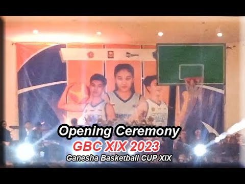 OPENING CEREMONY GANESHA BASKETBALL CUP XIX - YouTube