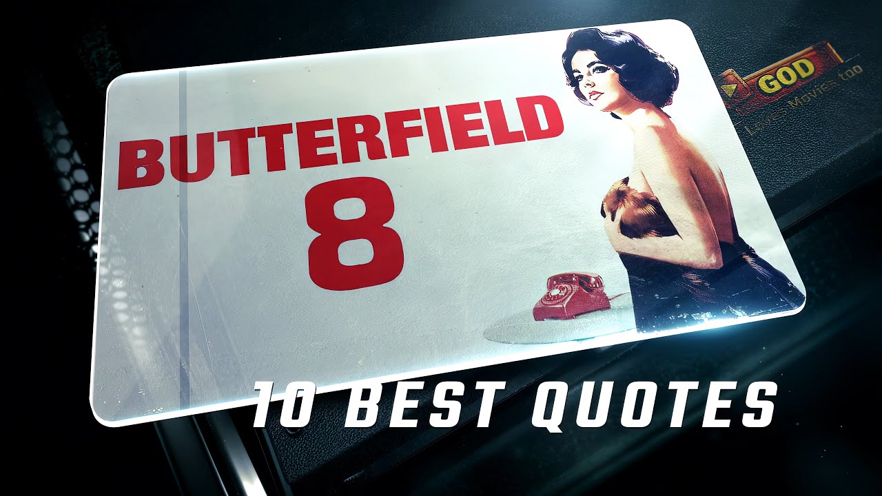 BUtterfield 8 1960 | 10 Best Quotes - YouTube
