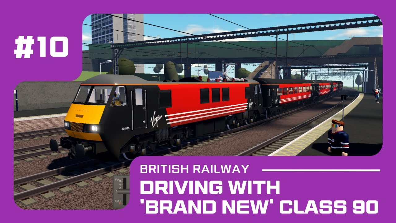 [#10] Driving Class 90 in British Railway! - YouTube