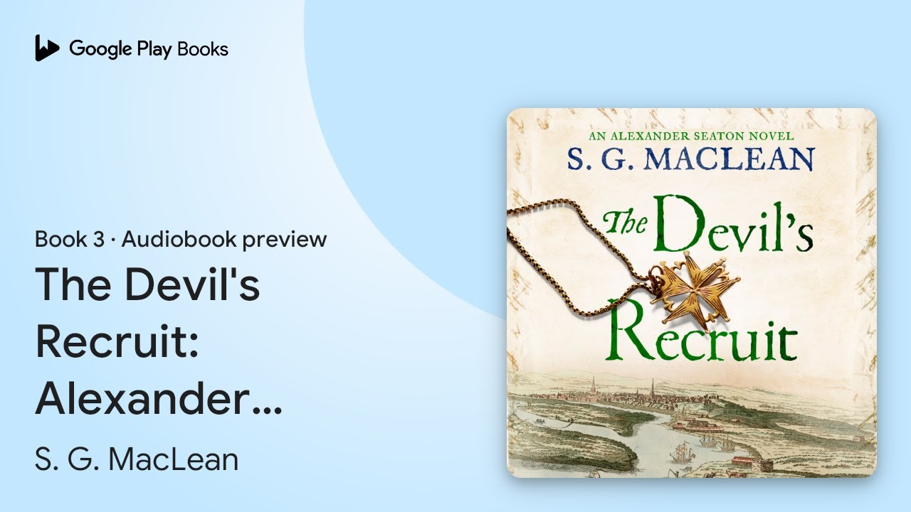 The Devil's Recruit: Alexander Seaton 4 Book 3 by S. G. MacLean ...