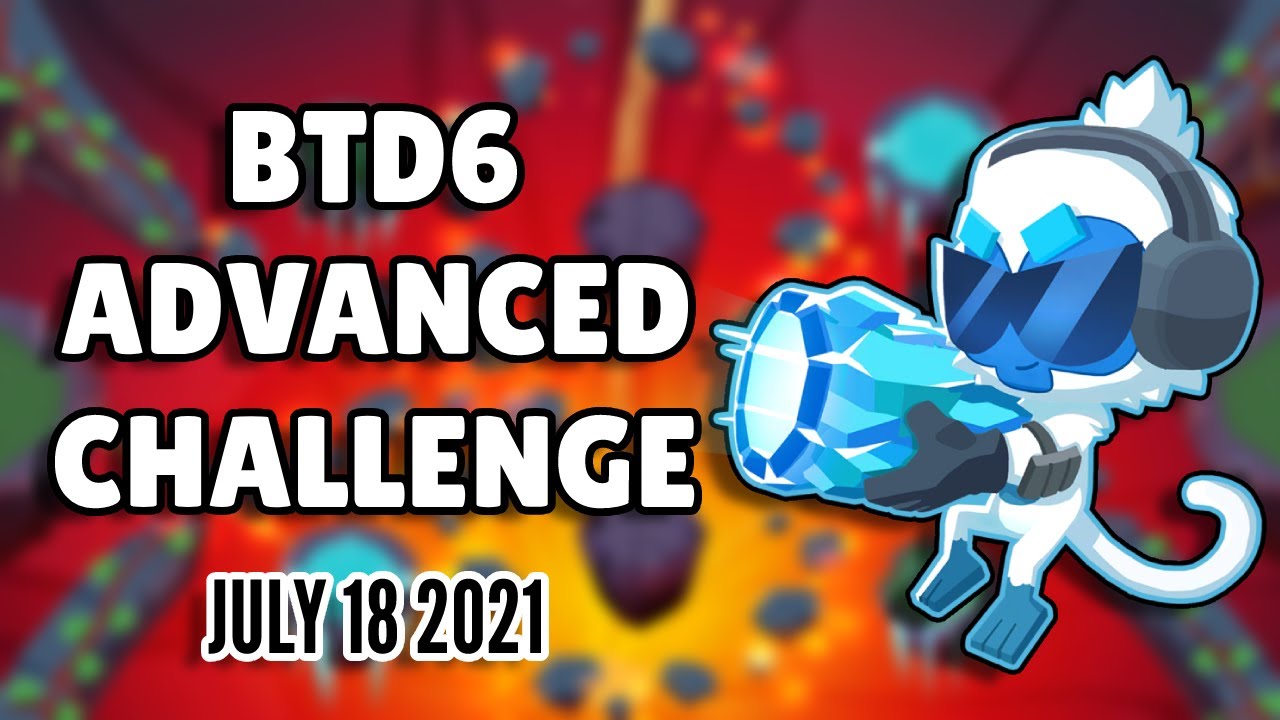 BTD6 Advanced Challenge - Return of the Grand 78 (July 18 2021) - YouTube
