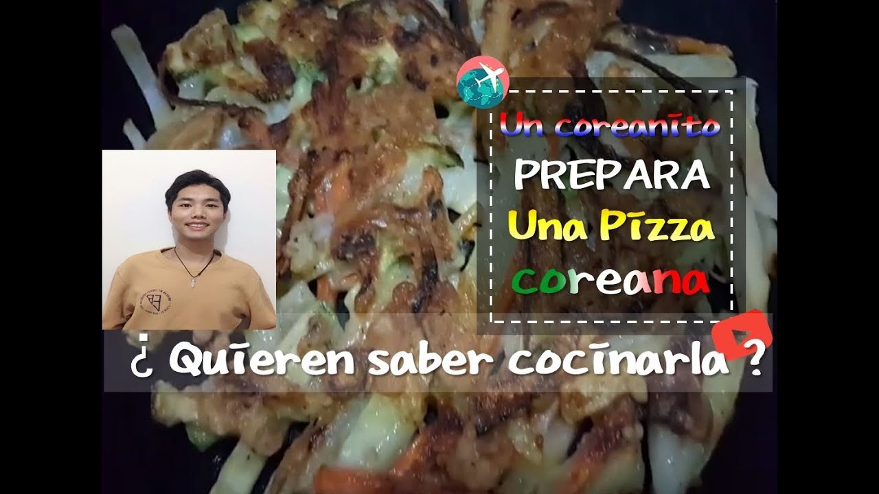 ESTA ES LA PIZZA COREANA TÍPICA | RECETA DE LA COMIDA COREANA, FACIL DE ...