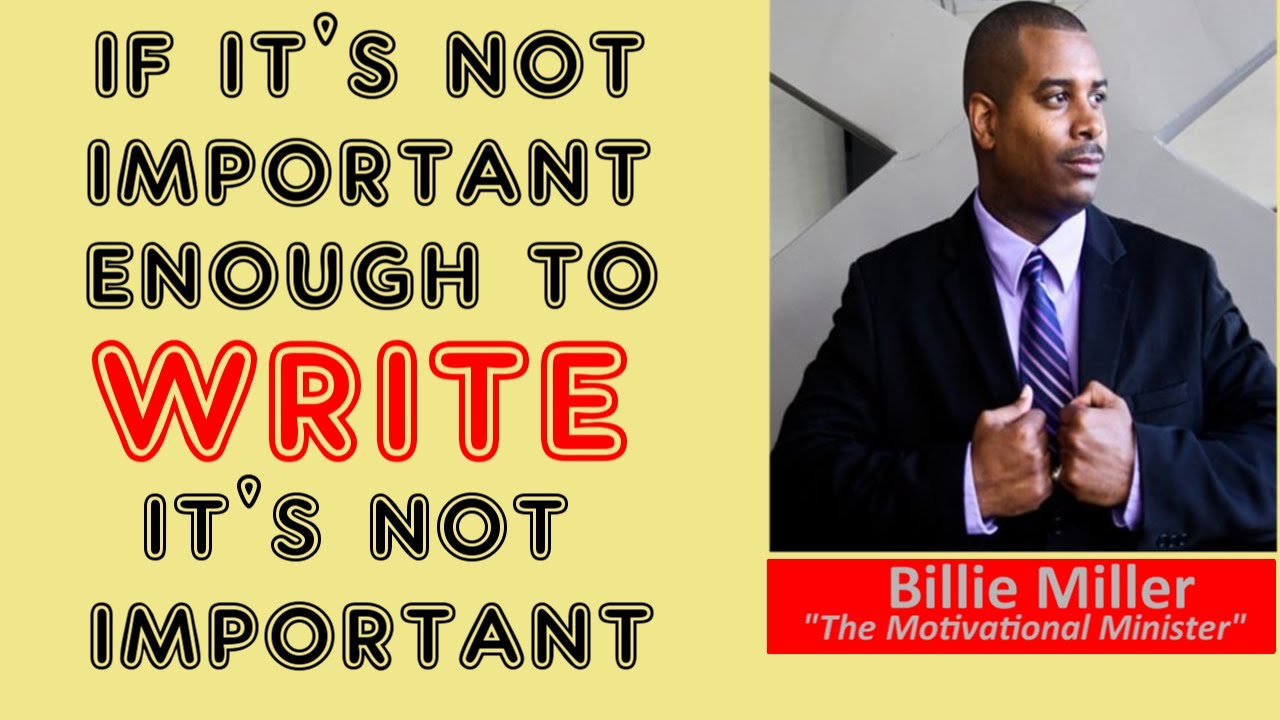 If It’s not IMPORTANT Enough to WRITE Down, Its NOT Important. - YouTube