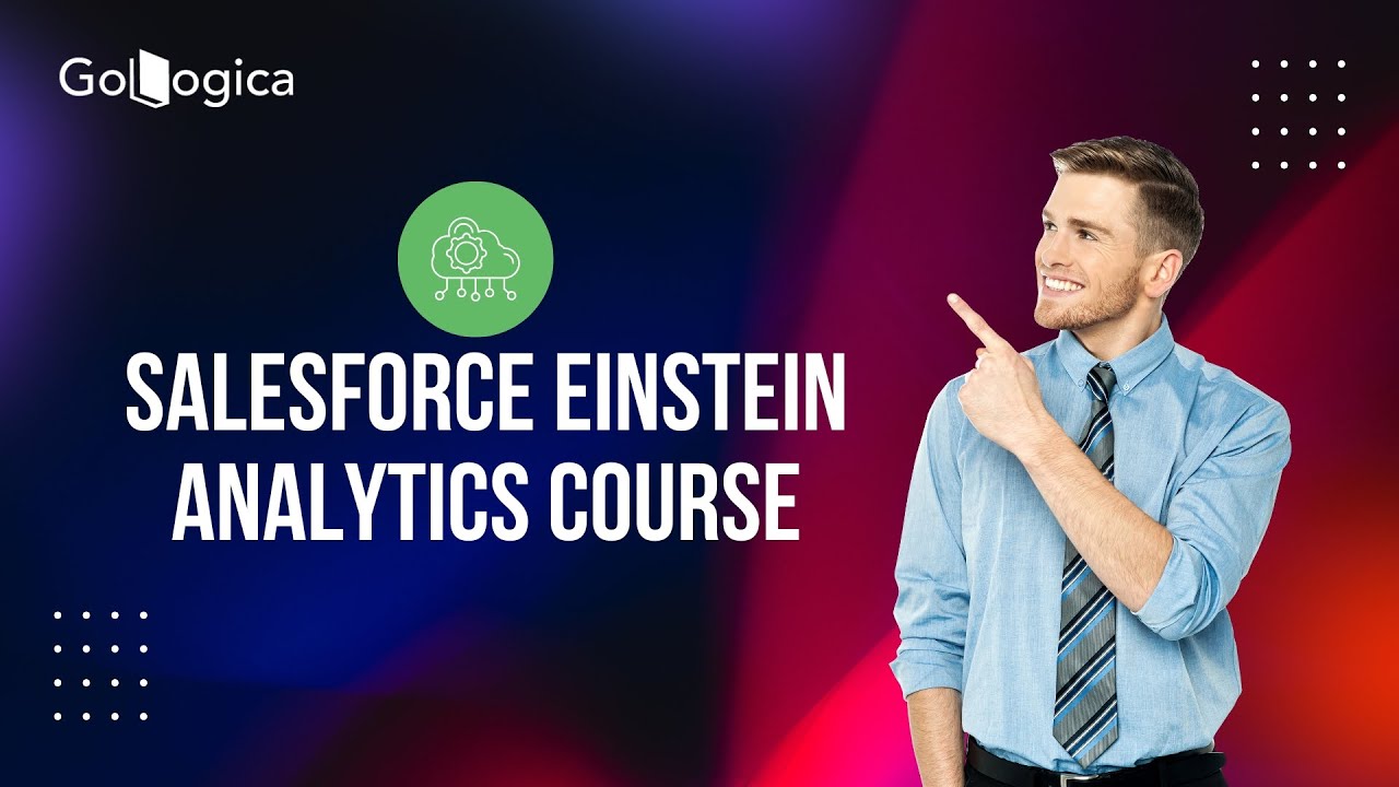 Salesforce Einstein Analytics Training | Salesforce | GoLogica - YouTube