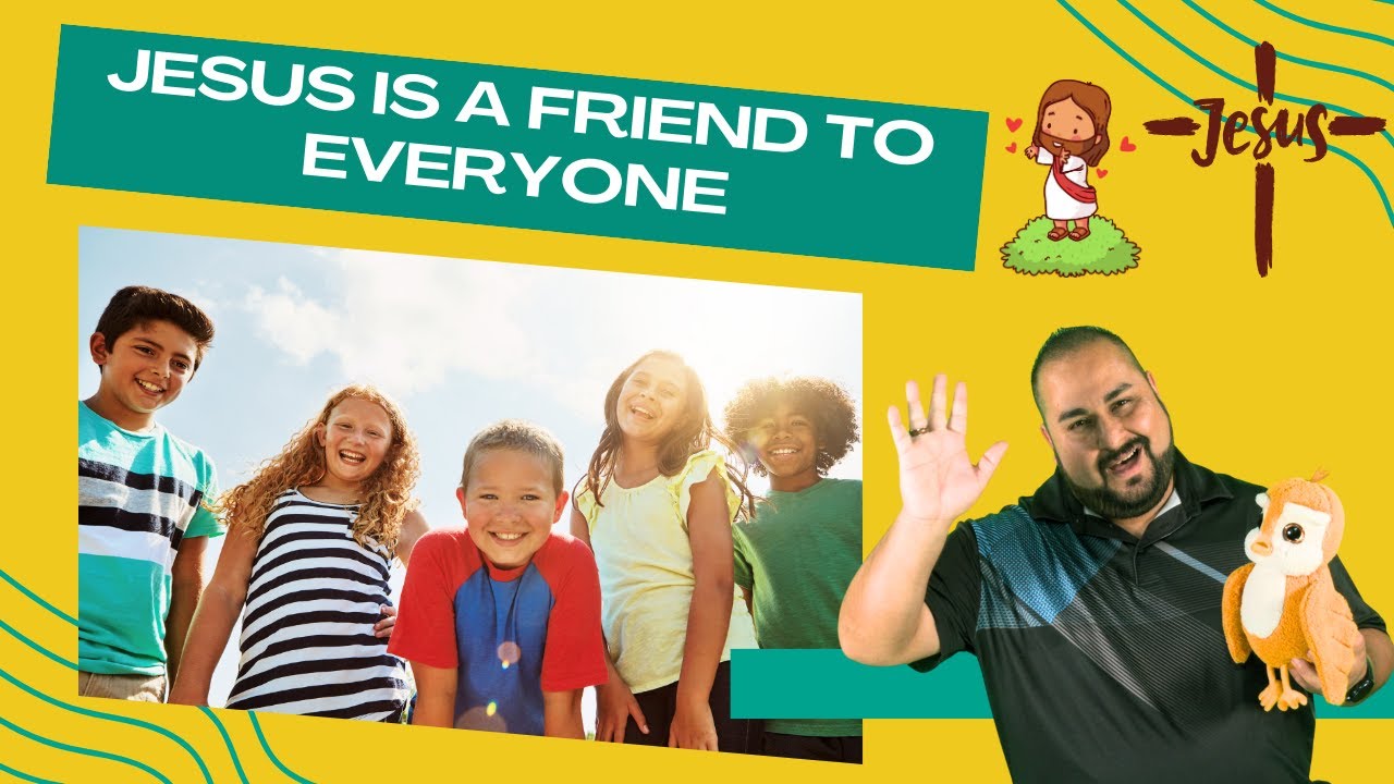 Jesus is a Friend to Everyone - YouTube