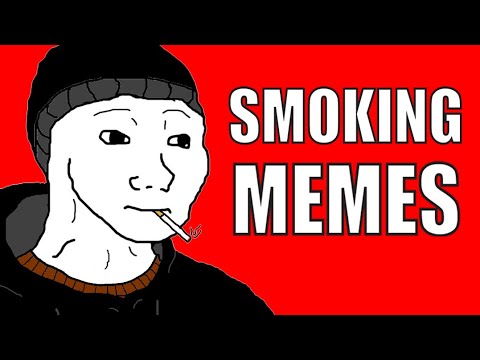 Smoking MEMES - YouTube