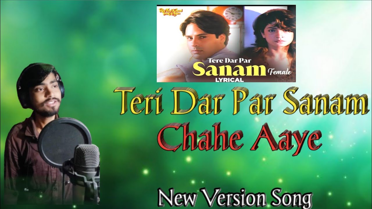 Tere Dar Par Sanam | Cover Sheshpratap | Kumar Sanu | New Version Song ...