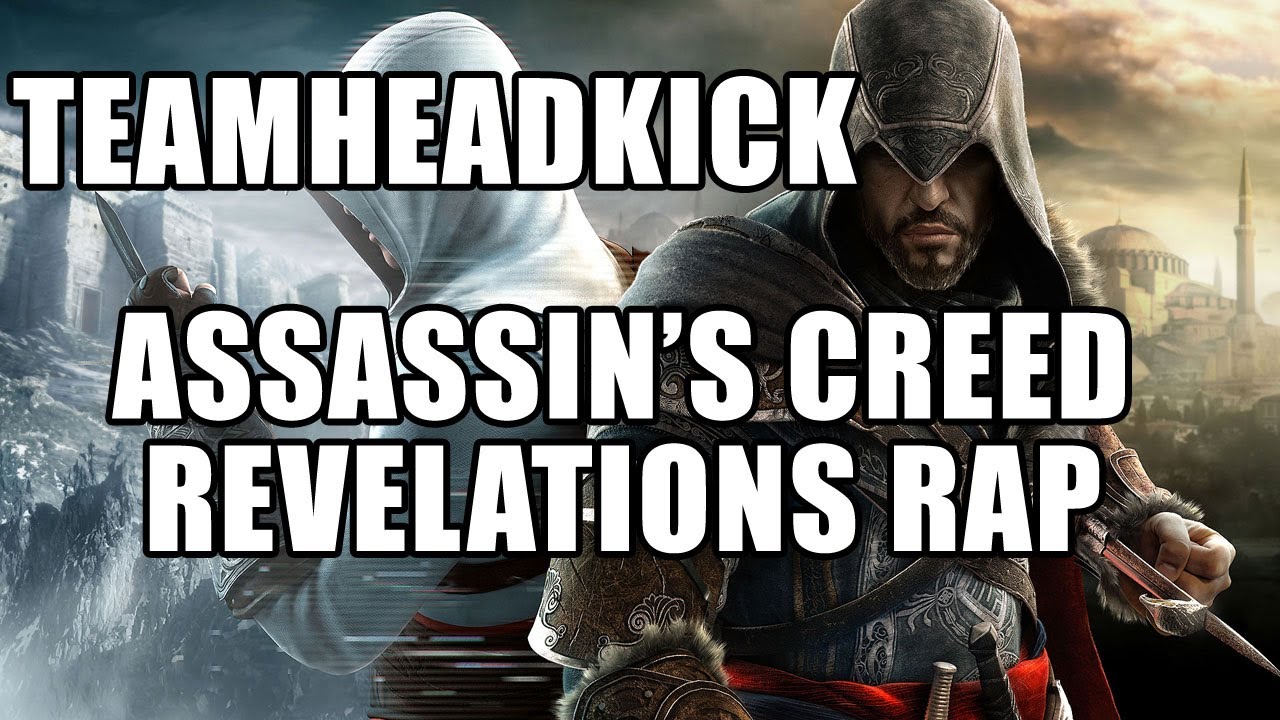 ASSASSINS CREED REVELATIONS RAP | TEAMHEADKICK "It's A Revelation ...