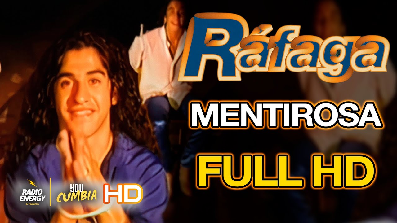 🔥 Ráfaga – Mentirosa | Remasterizado HD 60FPS | Versión Original por ...