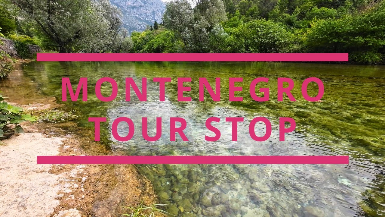 Montenegro Tour Stop 🇲🇪🌲 - YouTube