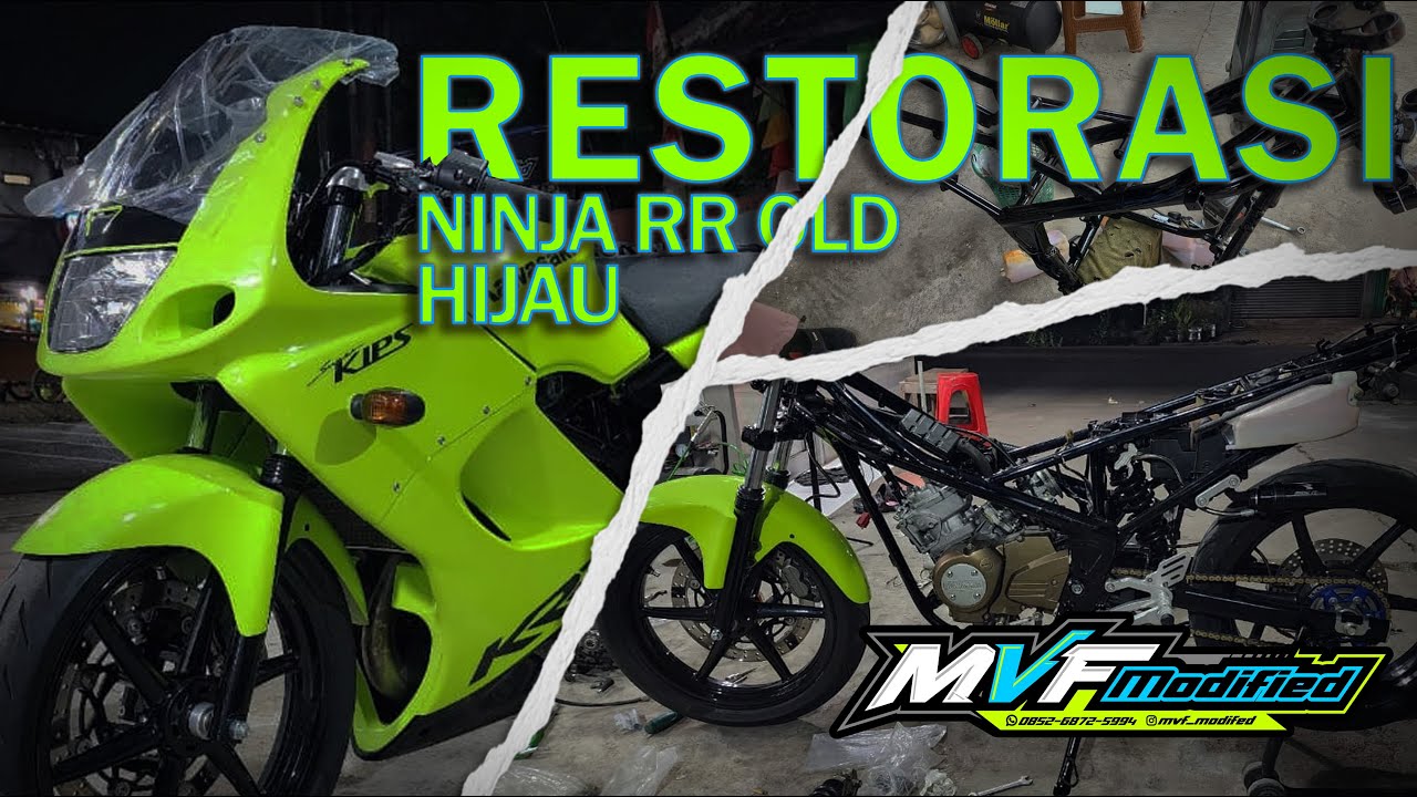 Restorasi Kawasaki Ninja RR Old Hijau | MVF Modified - YouTube